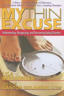 My Thin Excuse: Understanding, Recognizing, and Overcoming Eating ...