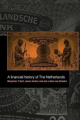 A Financial History of the Netherlands by Marjolein 't Hart | Goodreads