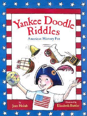 Yankee Doodle Riddles: American History Fun by Joan Holub | Goodreads