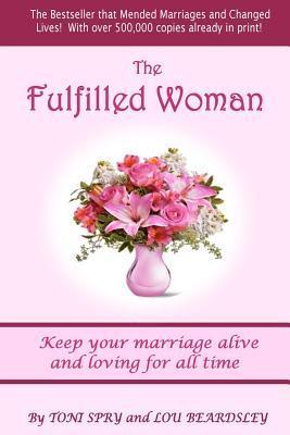 The Fulfilled Woman by Toni Spry | Goodreads