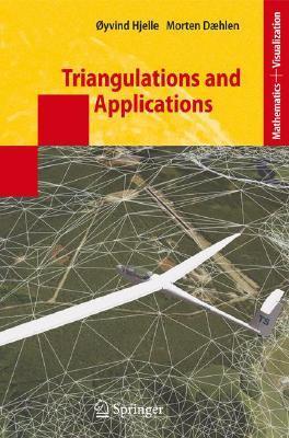 Triangulations and Applications by Øyvind Hjelle | Goodreads