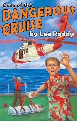 Case of the Dangerous Cruise by Lee Roddy | Goodreads