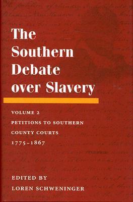The Southern Debate over Slavery: Volume 2: Petitions to Southern ...