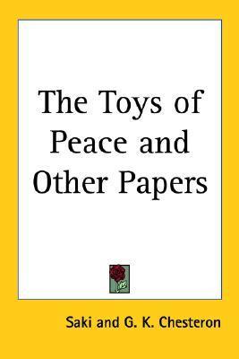The Toys of Peace and Other Papers by Saki | Goodreads