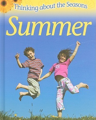 Summer (Thinking About the Seasons) by Clare Collinson | Goodreads