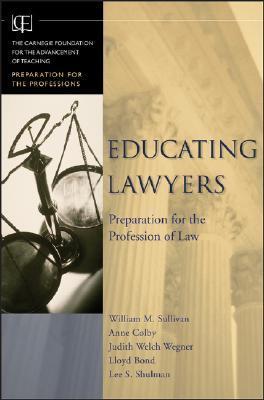 Educating Lawyers: Preparation for the Profession of Law by William M ...