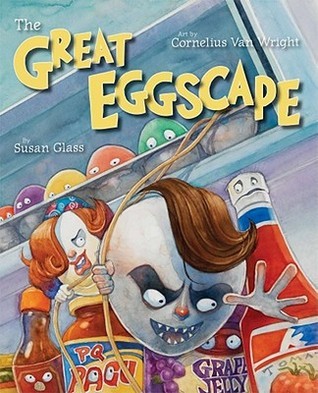 The Great Eggscape by Susan Glass | Goodreads