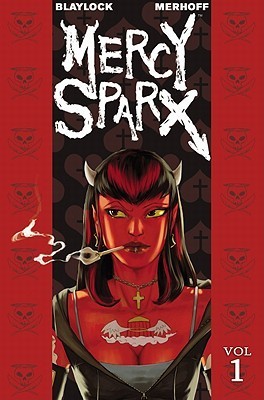Mercy Sparx #01: Heaven's Dirty Work by Josh Blaylock | Goodreads
