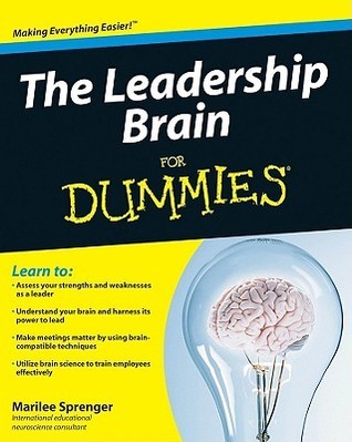 The Leadership Brain For Dummies by Marilee Sprenger | Goodreads