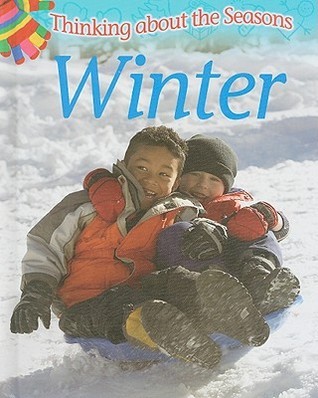 Winter (Thinking About the Seasons) by Clare Collinson | Goodreads