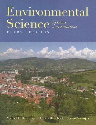 Environmental Science: Systems And Solutions by Michael L. McKinney ...