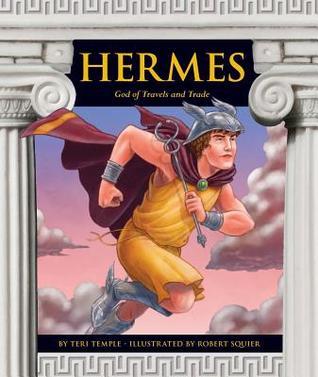 Hermes: God of Travels and Trade (Greek Mythology) by Teri Temple ...