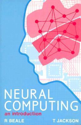 Neural Computing - An Introduction by R. Beale | Goodreads