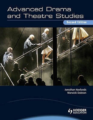 Advanced Drama and Theatre Studies by Jonothan Needlands | Goodreads