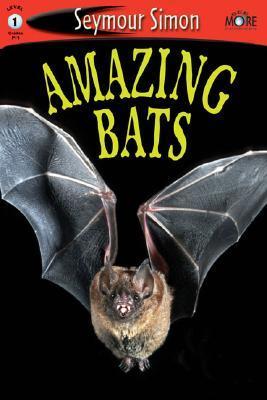 Amazing Bats by Seymour Simon | Goodreads