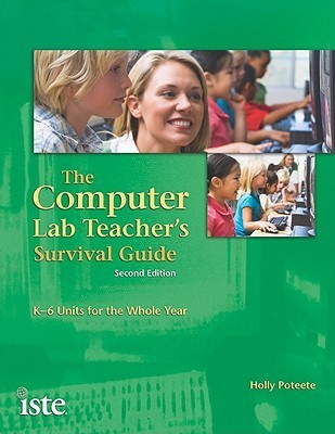 The Computer Lab Teacher's Survival Guide: K-6 Units for the Whole Year ...