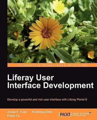 Liferay User Interface Development: Develop a Powerful and Rich User ...