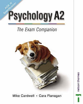 Psychology A2 Aqa 'A' Specification : The Exam Companion by Cara ...