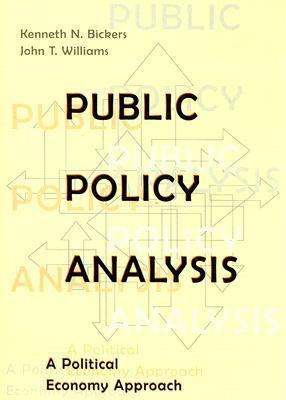Public Policy Analysis: A Political Economy Approach by Kenneth N ...