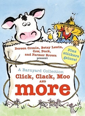 Click, Clack, Moo and More: A Barnyard Collection by Doreen Cronin ...