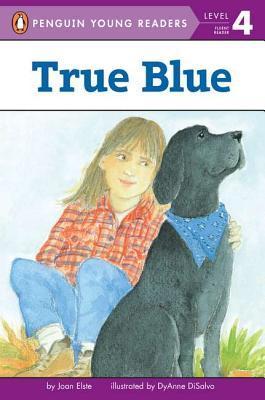 True Blue (All Aboard Reading, Level 4) by Joan Elste | Goodreads