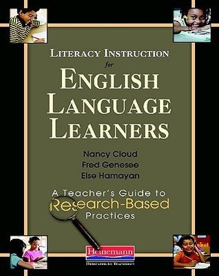 Literacy Instruction for English Language Learners: A Teacher's Guide ...