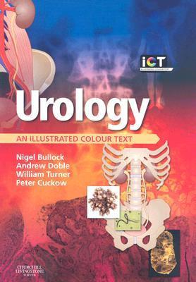 Urology: An Illustrated Colour Text by Nigel Bullock MD FRCS | Goodreads