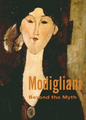 Modigliani: Beyond the Myth by Mason Klein | Goodreads