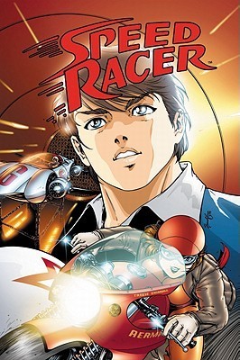 Speed Racer Volume 6 by Lamar Waldron | Goodreads