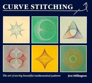Curve Stitching: Art of Sewing Beautiful Mathematical Patterns by Jon ...