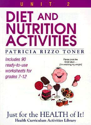 Diet and Nutrition Activities: Just for the Health of It, Unit 2 by ...