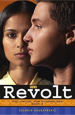 The Revolt (Virtual War Chronologs, #3) by Gloria Skurzynski | Goodreads