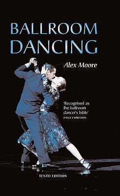 Ballroom Dancing by Alex Moore | Goodreads