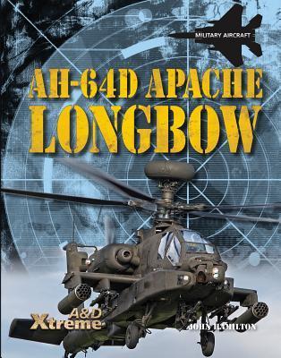 AH-64D Apache Longbow by John Hamilton | Goodreads