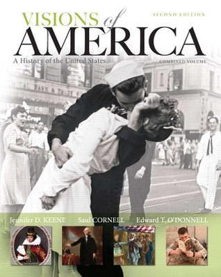 Visions of America: A History of the United States, Combined Volume by ...