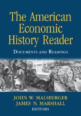 The American Economic History Reader by John W. Malsberger | Goodreads