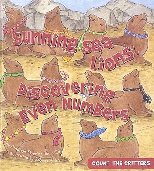 Sunning Sea Lions: Discovering Even Numbers by Amanda Doering Tourville ...