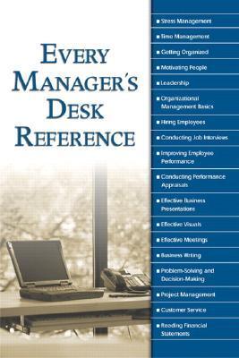 Every Manager's Desk Reference by Alpha Books | Goodreads
