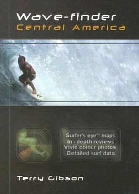 Wave-finder - Central America by Terry Gibson | Goodreads