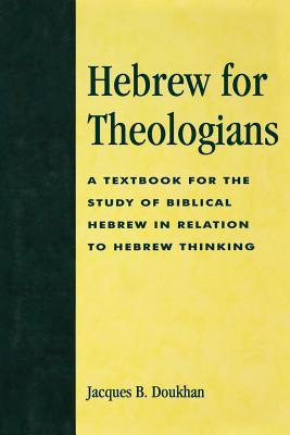 Hebrew for Theologians: A Textbook for the Study of Biblical Hebrew in ...