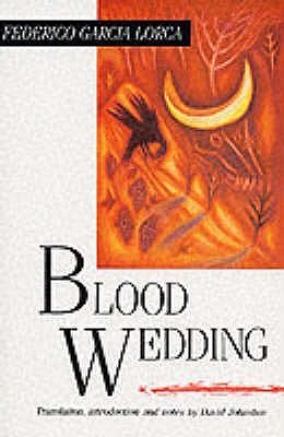 Blood Wedding by Federico García Lorca | Goodreads