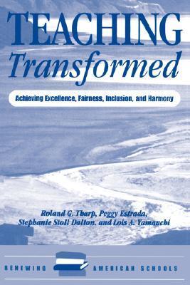 Teaching Transformed: Achieving Excellence, Fairness, Inclusion, And ...