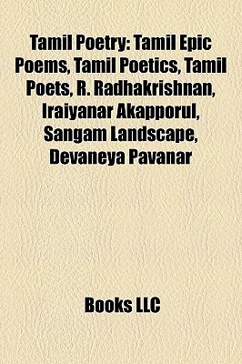 Tamil Poetry: Tamil Epic Poems, Tamil Poetics, Tamil Poets, R ...