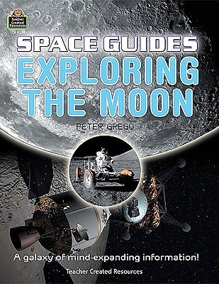 Space Guides Exploring Moon Gr 5up Learning Materials Science Tcr8270 ...