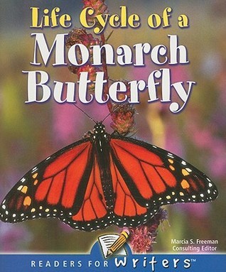 Life Cycle of A Monarch Butterfly by Jennifer Blizin Gillis | Goodreads