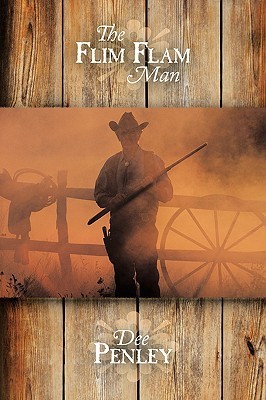 The Flim Flam Man by Dee Penley | Goodreads