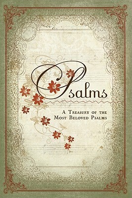 Psalms: A Treasury of the Most Beloved Psalms by Ellie Claire | Goodreads