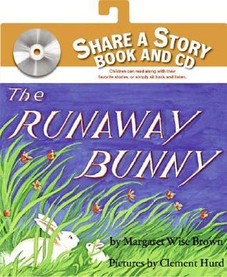 The Runaway Bunny Book and CD by Margaret Wise Brown | Goodreads