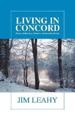 Living in Concord by Jim Leahy | Goodreads