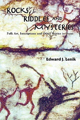 Rocks, Riddles and Mysteries: Folk Art, Inscriptions and Other Stories ...